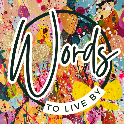 "Words to Live By" Series – Page 2 – Holly Forbes